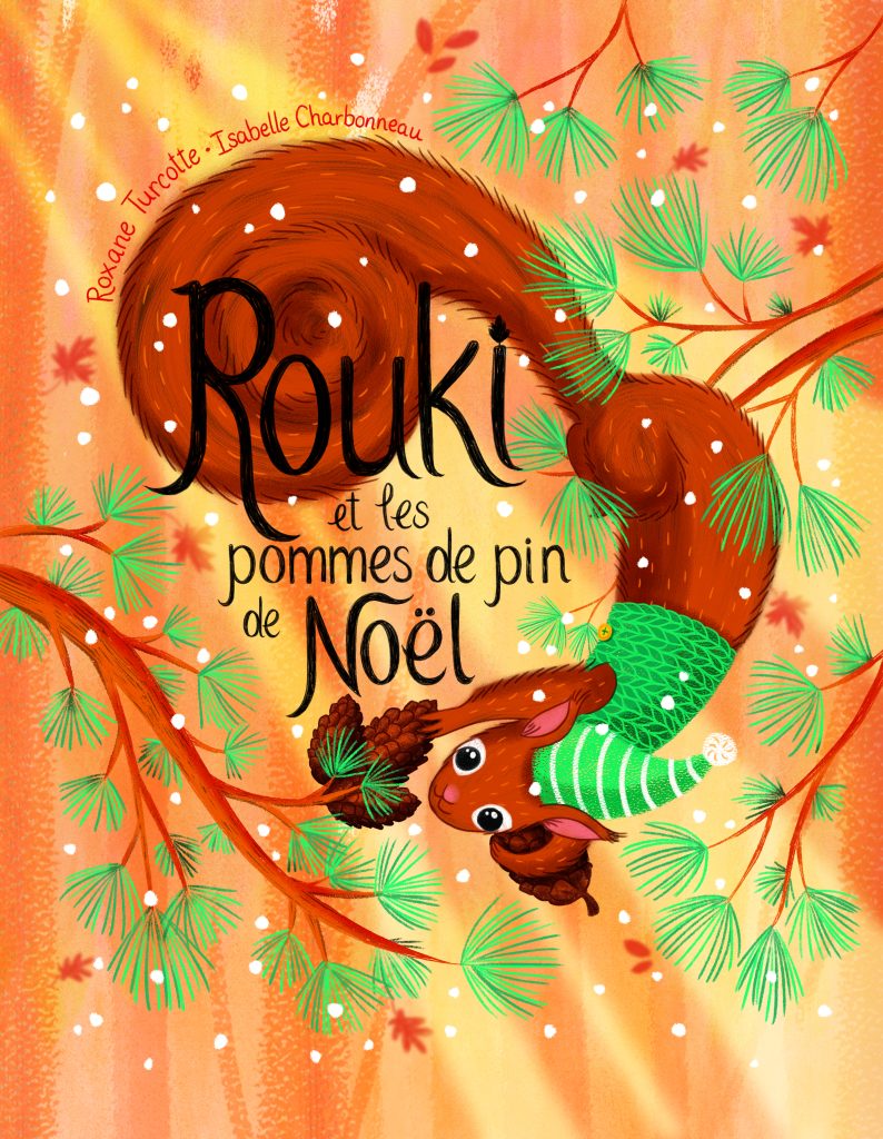 Rouki et les pommes de pin de Noël | Roxane Turcotte - Culture Laurentides